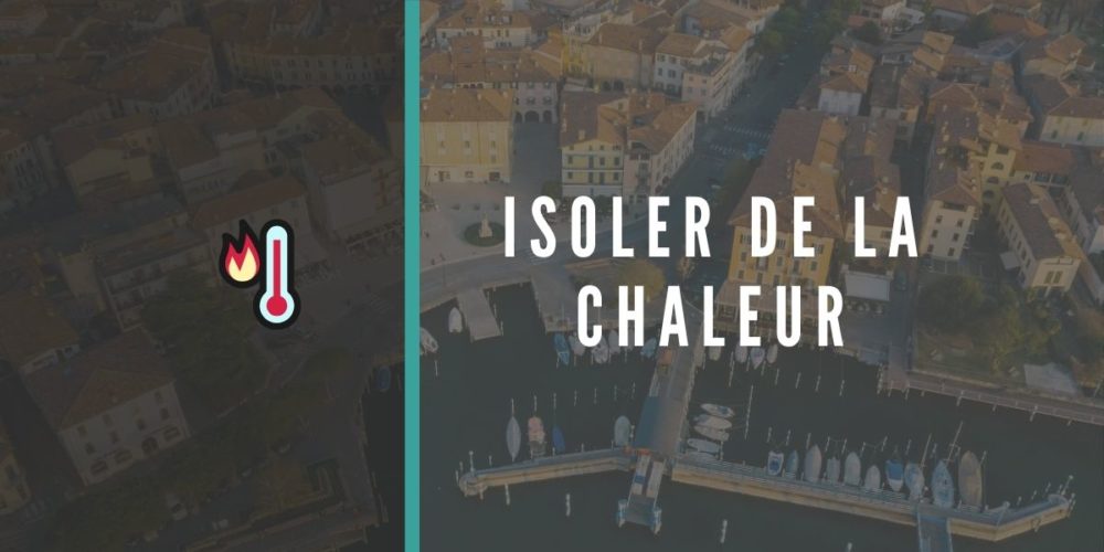 Isolation Chaleur pour toit plat : que choisir